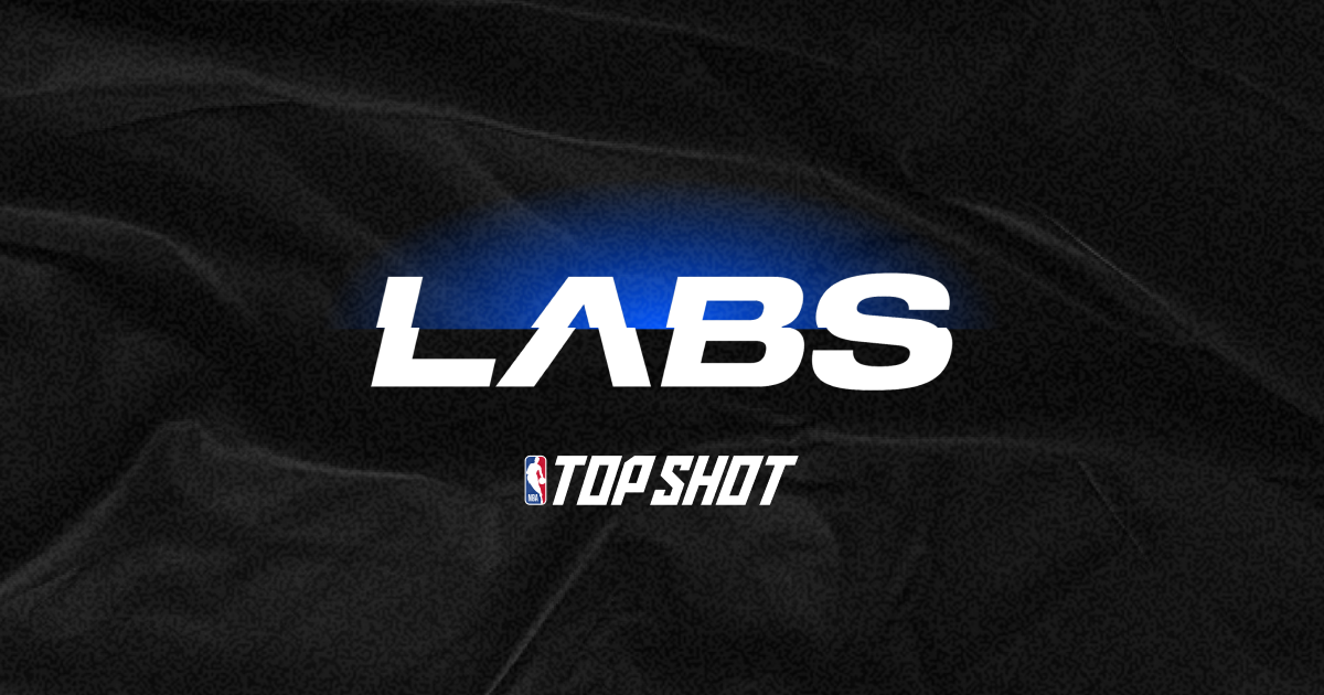 🧪 Labs : NBA Top Shot - Early Access to upcoming Features